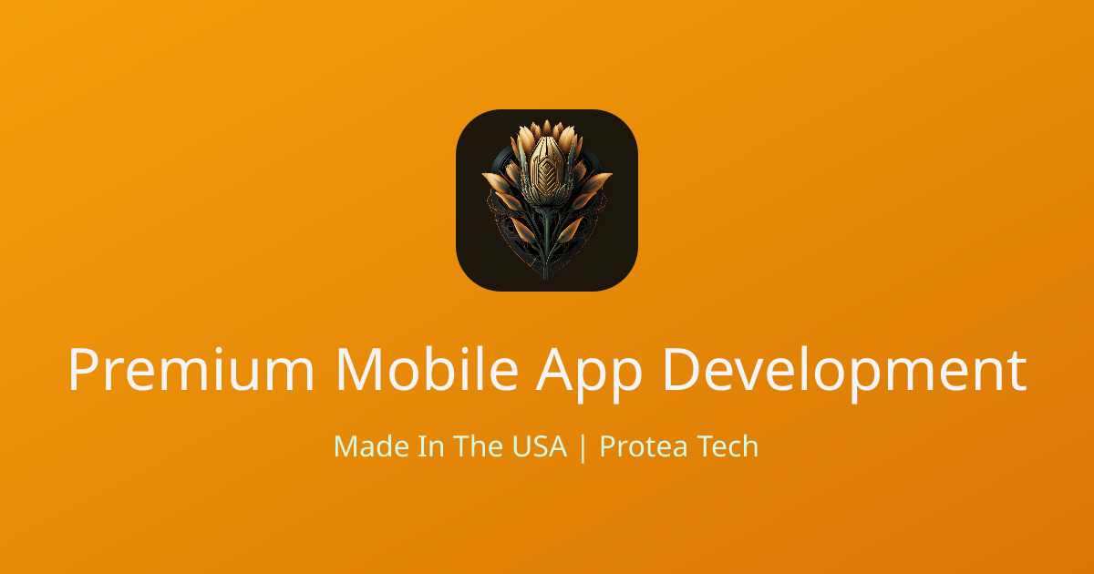 Custom Mobile App Development Services | Protea Tech | Protea Technology Solutions